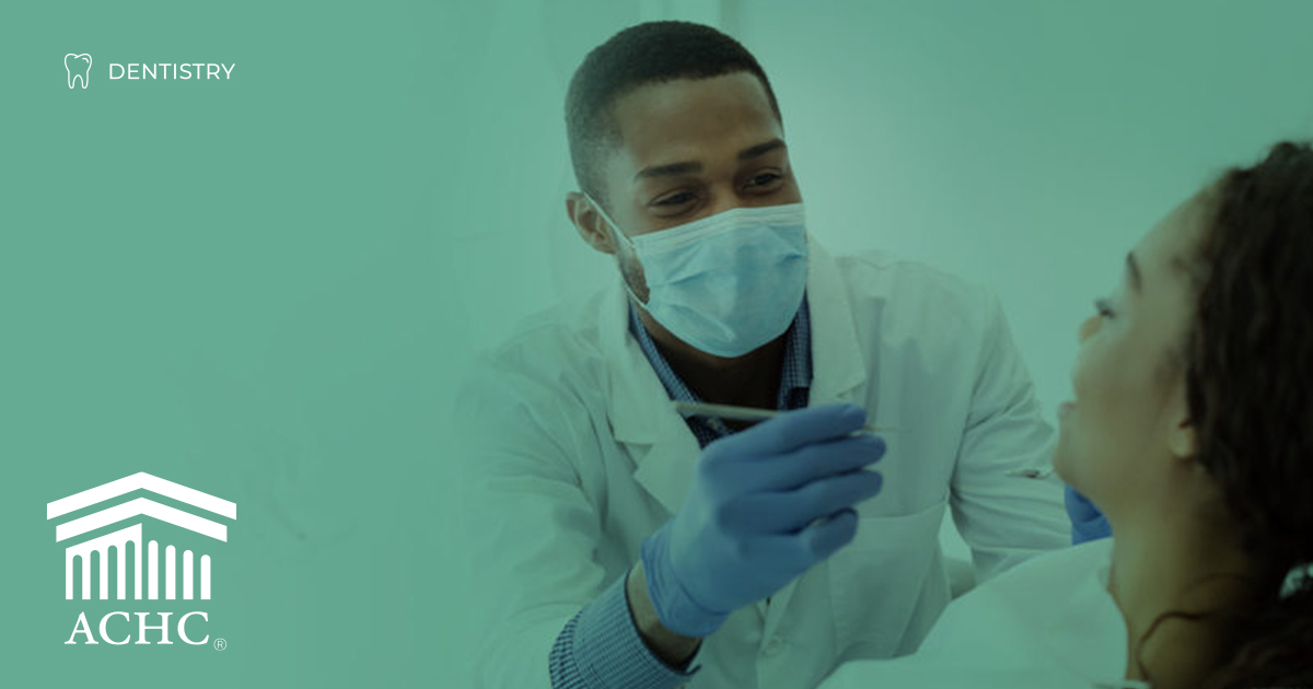 Dental Accreditation - Dentistry Accreditation Program | ACHC